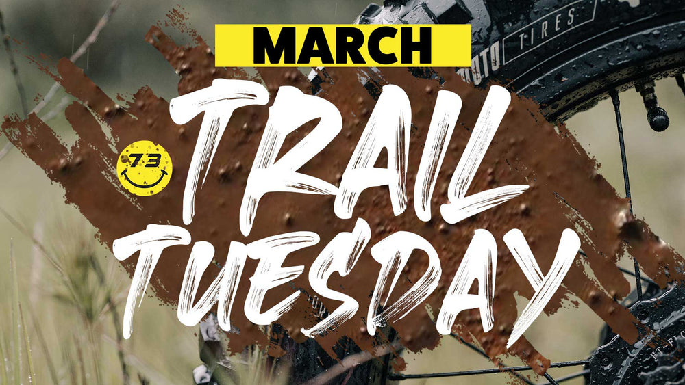 MAR 5 | Trail Tuesday